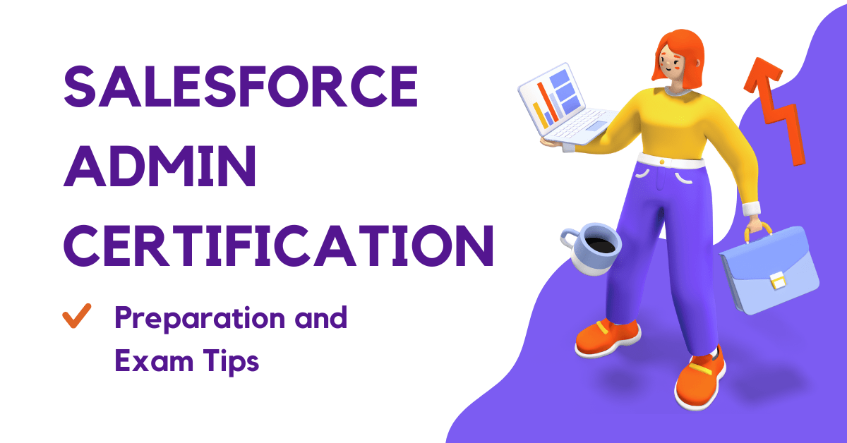 Salesforce Admin Certification - Preparation and Exam Tips - Skope ...