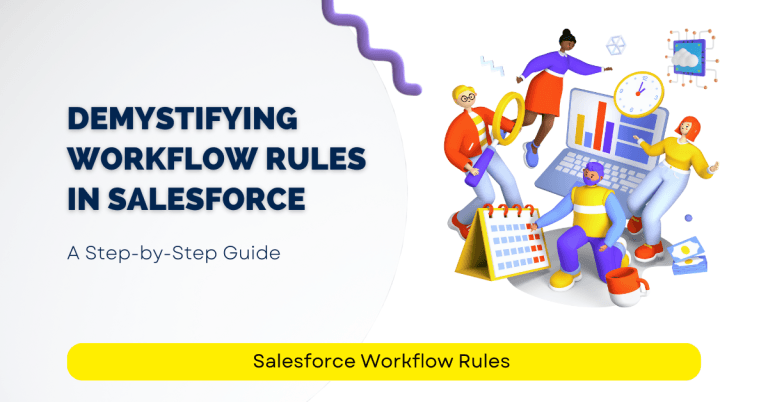 Demystifying Workflow Rules in Salesforce: A Step-by-Step Guide - Skope ...