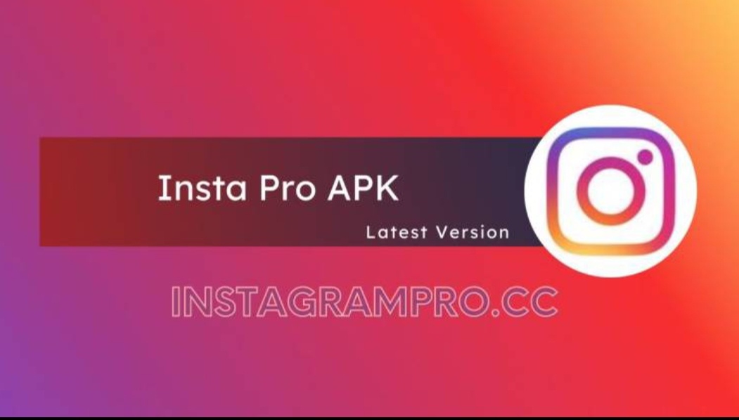 Insta Pro APK Download Latest Version for Android 2024 - Skope ...