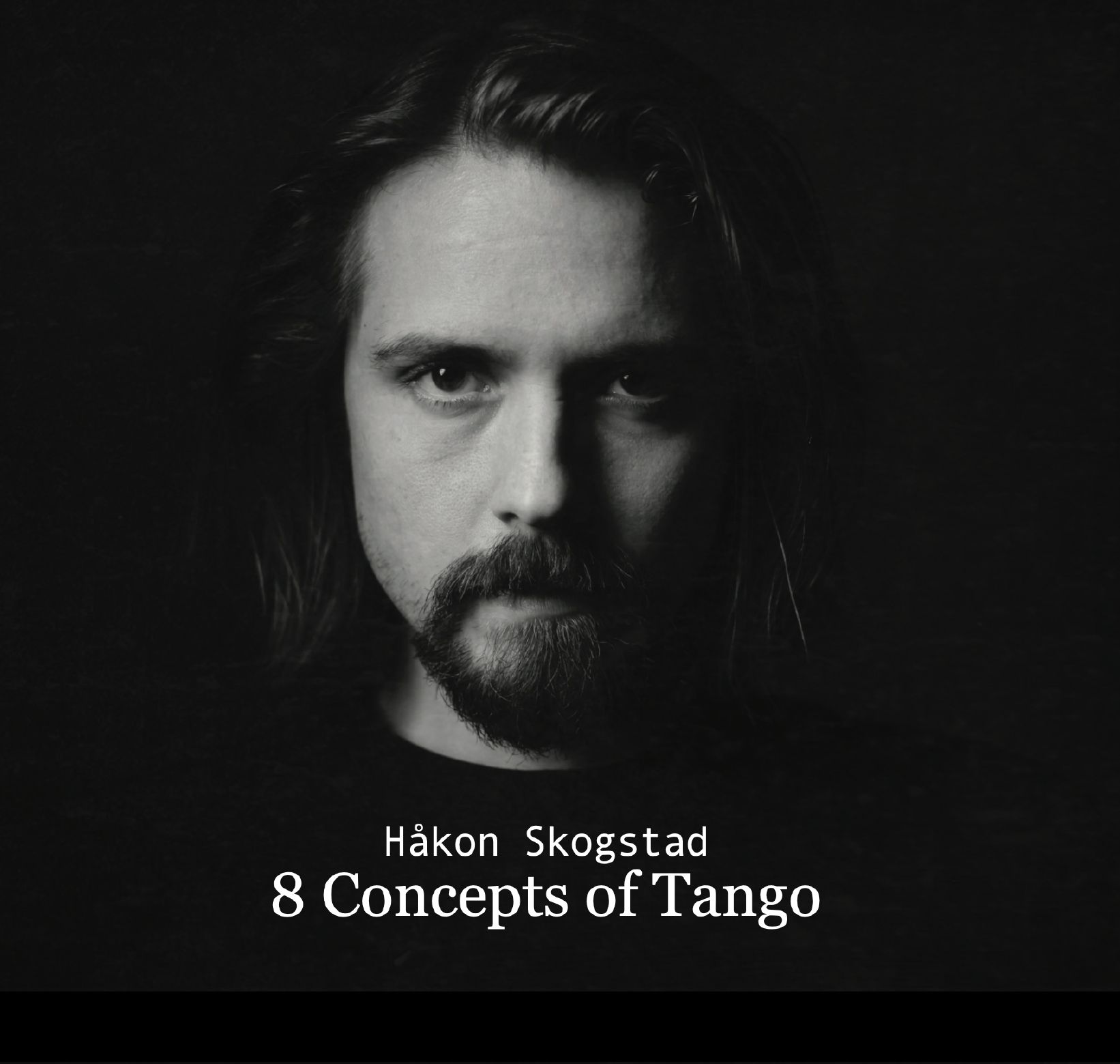 Håkon Skogstad Presents ‘8 Concepts of Tango’ Out March 15, 2024 - Skope Entertainment Inc