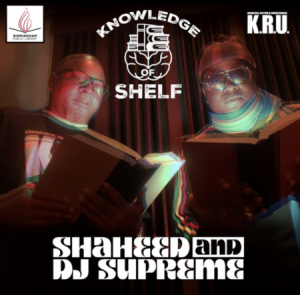Shaheed & DJ Supreme Present “Knowledge Of Shelf” + “Brainstorming ...